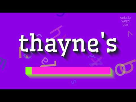How to say "thayne's"! (High Quality Voices)