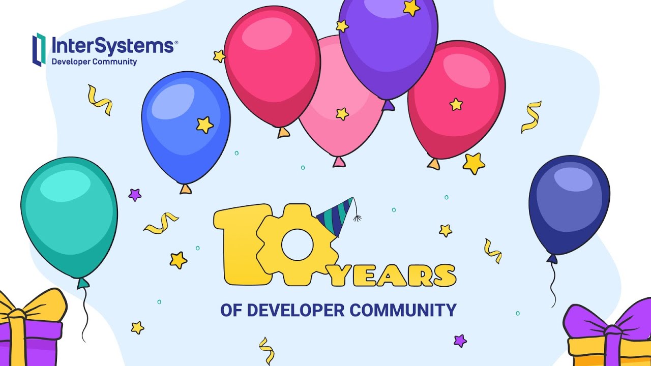 10th Anniversary of the InterSystems Developer Community