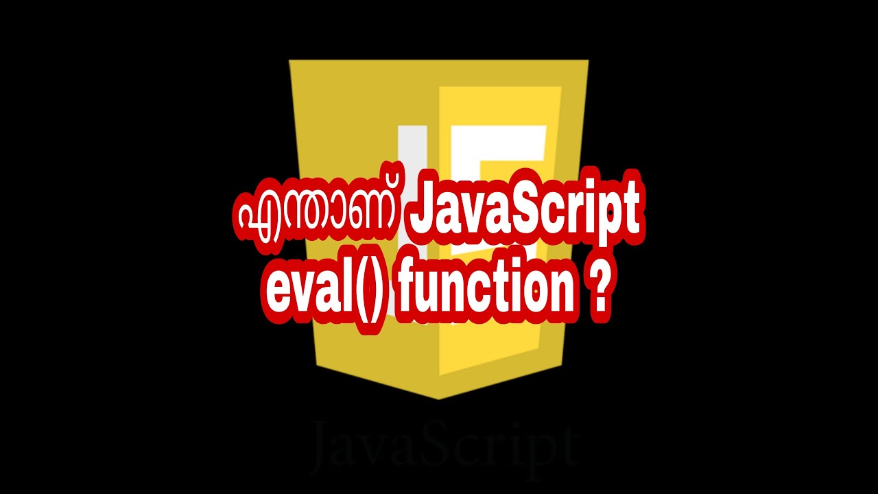 Whats JavaScript eval() function | JavaScript Malayalam Tutorials
