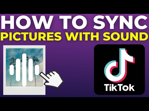 How To Sync Pictures With Sound On TikTok (2025)