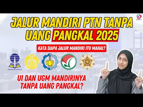 JALUR MANDIRI PTN TANPA UANG PANGKAL 2025