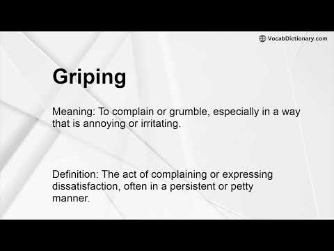 Griping Meaning