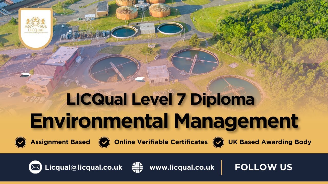 LICQual Level 7 Diploma in  Environmental Management