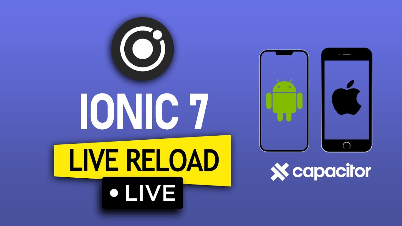 Ionic Capacitor - Run live-reload in Android Emulator & iOS Simulator