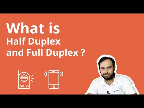 What is Half Duplex? | What is Full Duplex?