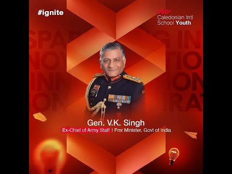 Unleash the Demographic Dividend of Youth | Gen. V.K. Singh | TEDxCaledonian Intl School Youth