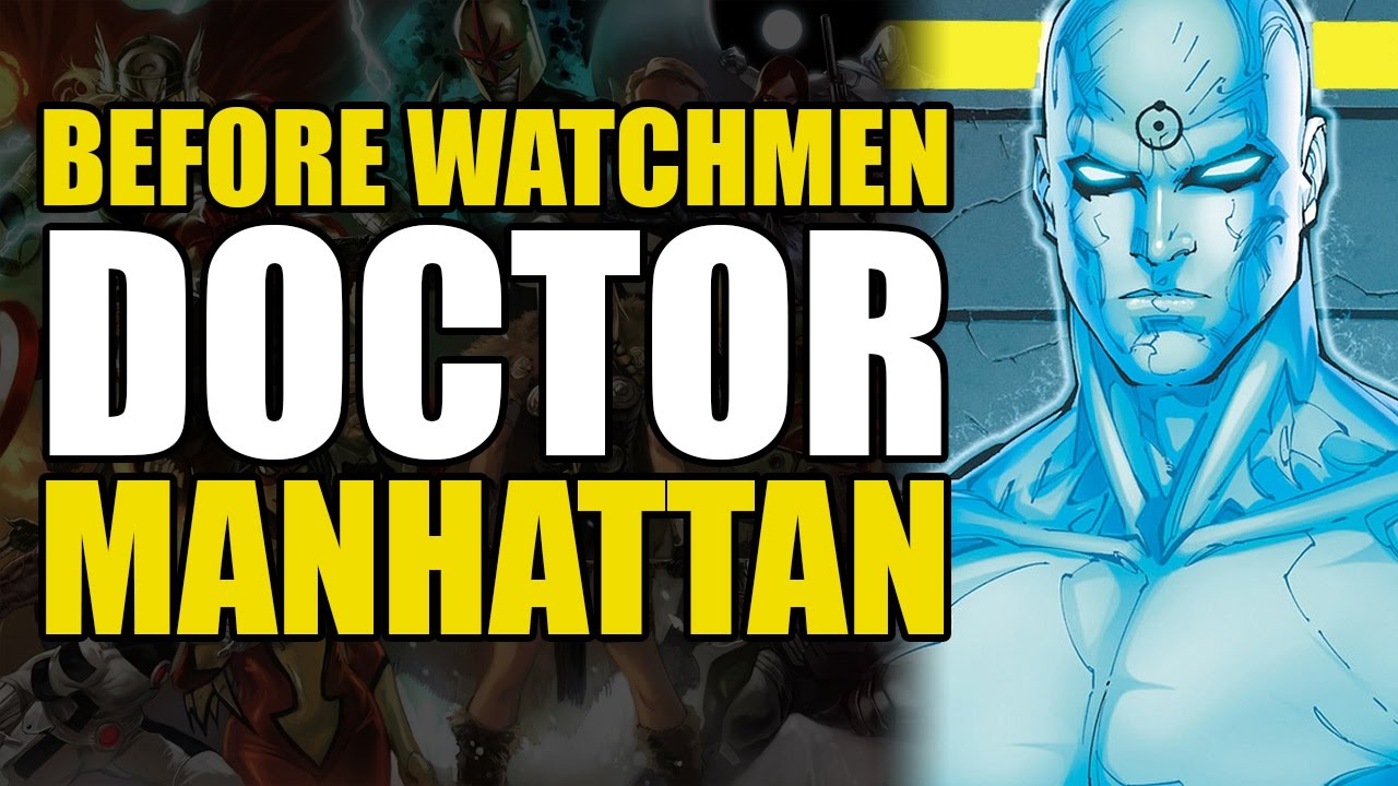 Before Watchmen: Doctor Manhattan