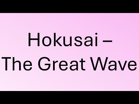 How to pronounce Hokusai - The Great Wave