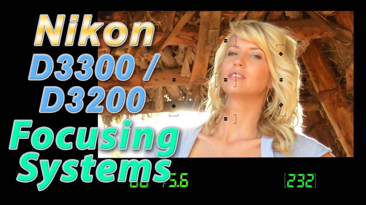 Nikon D3300 / D3200 Focus Square Tutorial | How to Focus Training Video