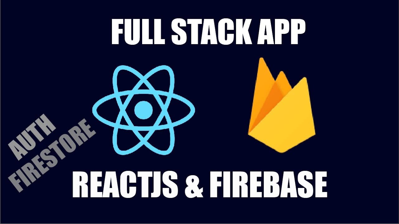 FIREBASE REACT JS TUTORIAL | BUILD A FULLSTACK WEB APP