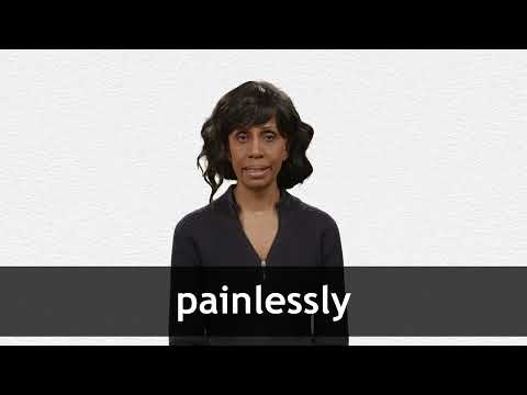 PAINLESSLY definition in American English | Collins English Dictionary