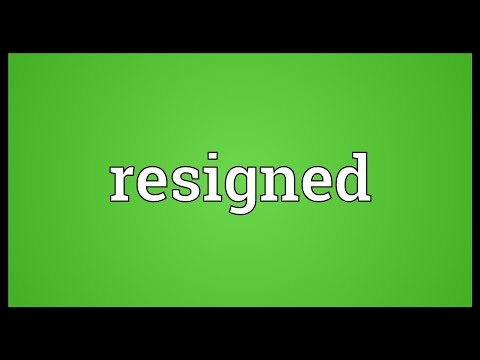 Resigned Meaning