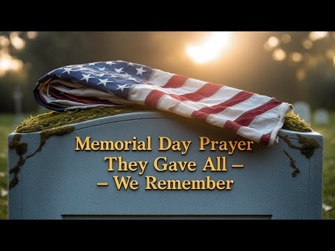What Makes Memorial Day So Special? Pray with us!
