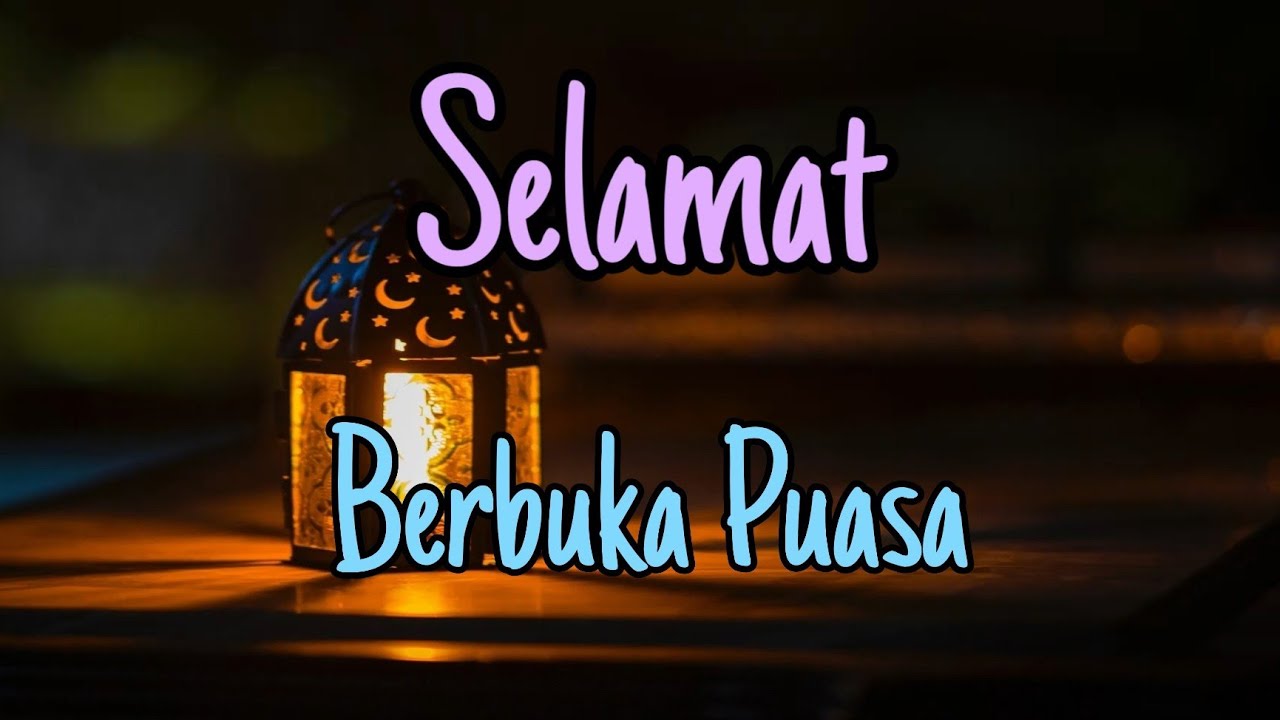 50 Contoh Ucapan Selamat Berbuka Puasa Ramadhan 2024, Agar Ritual Buka Puasa Ramadhan Semakin ...