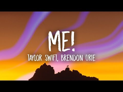 Taylor Swift - ME! (Lyrics) ft. Brendon Urie