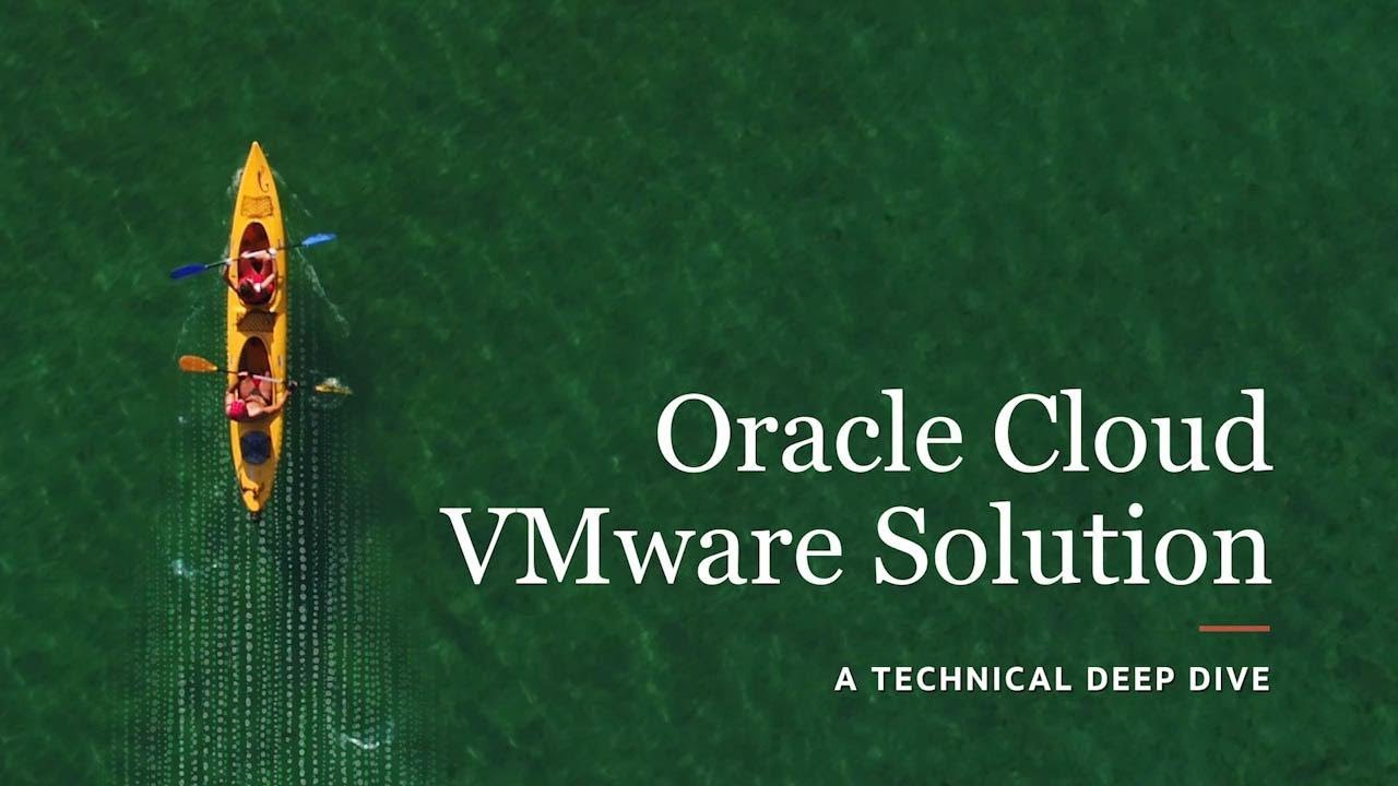 Oracle Cloud VMware Solution - A Technical Deep Dive