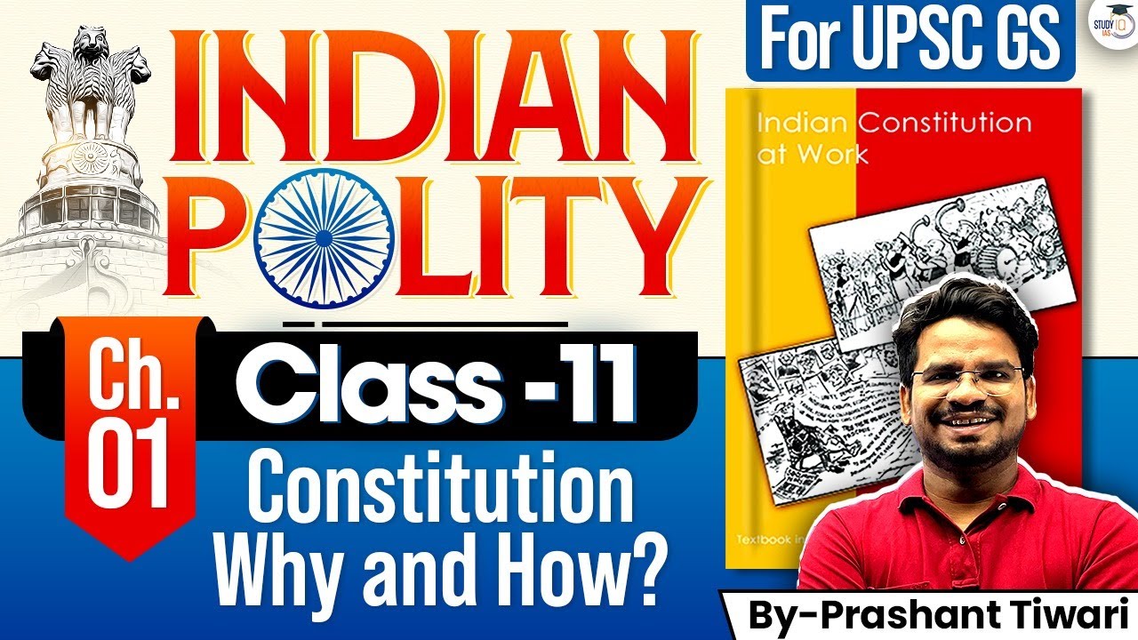 NCERT Indian Polity for UPSC | Constitution: Why and How ? | Chapter 01 | StudyIQ IAS