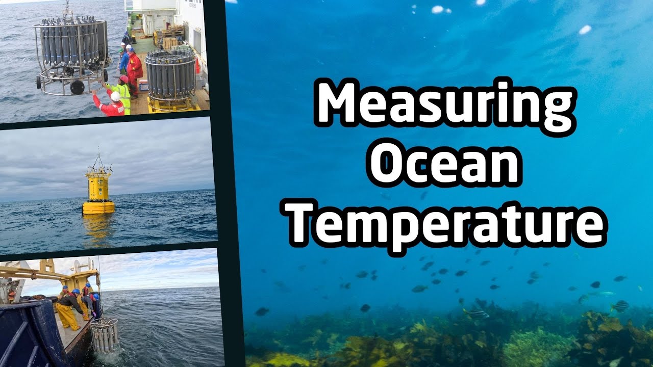 Measuring Ocean Temperature | How do scientists measure ocean temperatures?