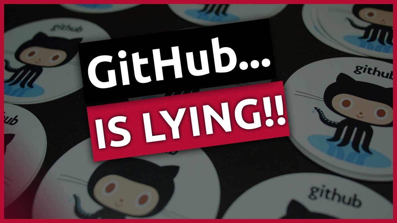 GitHub is LYING to you!