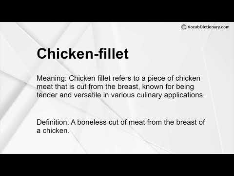 Chicken-fillet Meaning