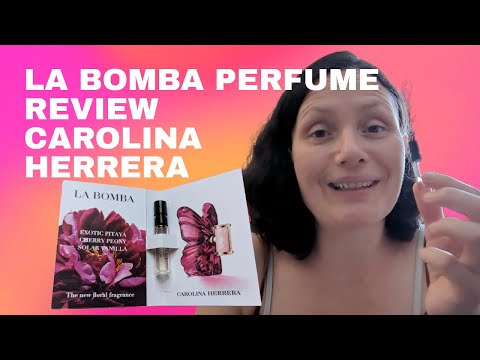 REVIEW OF NEWLY RELEASED LA BOMBA FROM CAROLINA HERRERA
