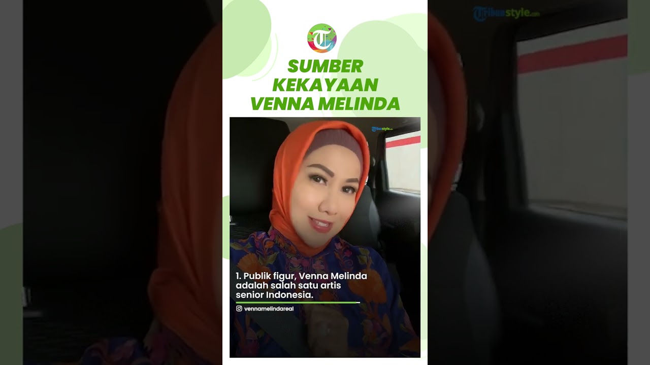 Sumber Kekayaan Venna Melinda, Tajir Melintir Harta Capai Miliaran ...