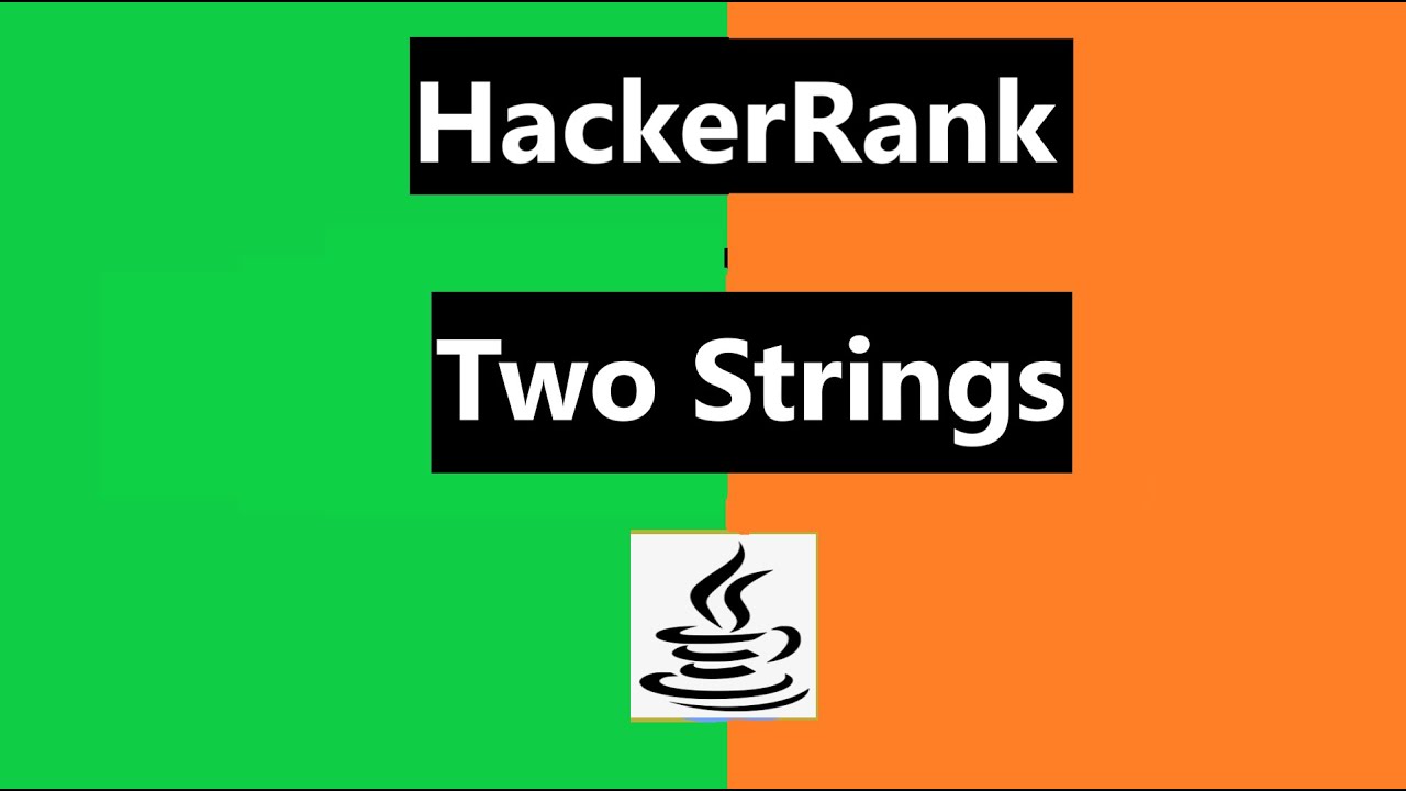Two Strings Hackerrank Solution - java 8| Hackerrank Algorithm