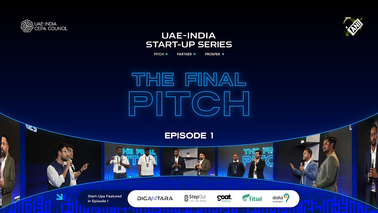 The Final Pitch|Ep 1:From Football to Satellites—India's Top Startups Compete for 5 Spots in the UAE