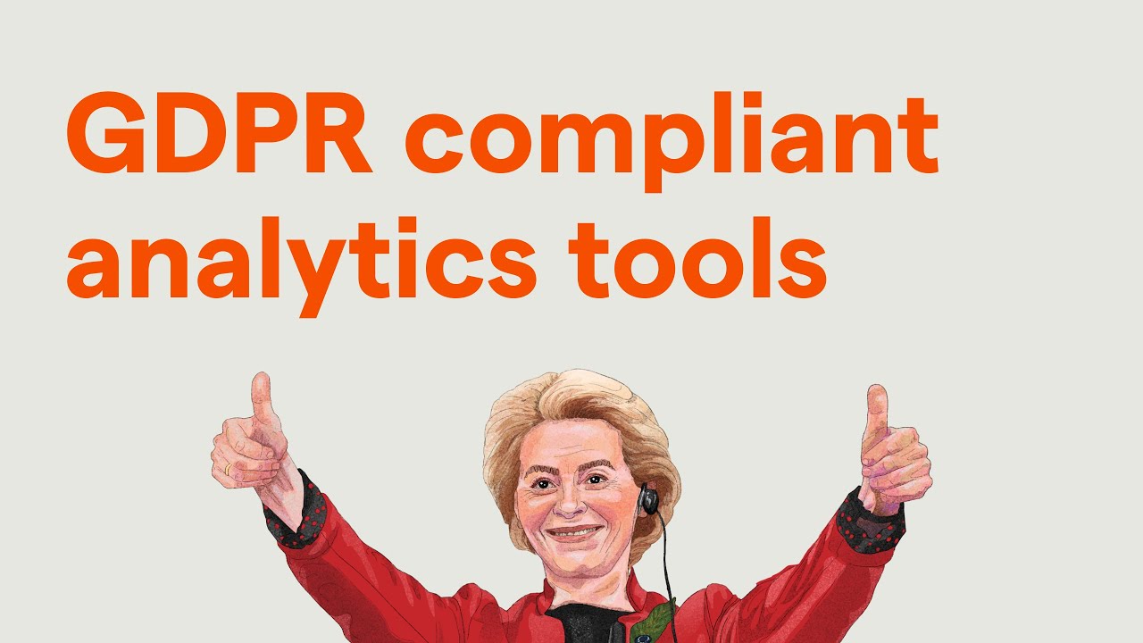 The top GDPR-compliant analytics tools