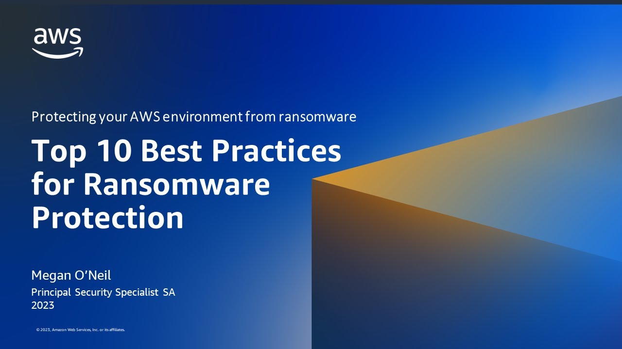 Protecting Your AWS Environment from Ransomware- AWS Online Tech Talks