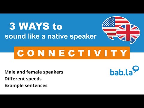 CONNECTIVITY pronunciation | Improve your language with bab.la