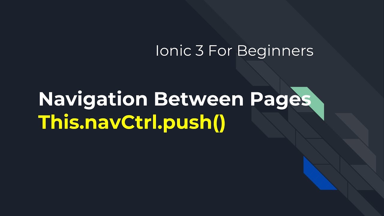 Ionic 3 for Beginners : Navigation between pages