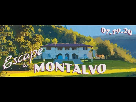 Escape to Montalvo