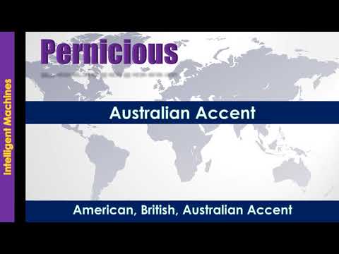 Pernicious - How to Pronounce Pernicious in Australian Accent, British Accent, American Accent