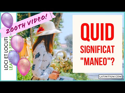 The 200th video in Latin for members: What does ”maneo” mean?