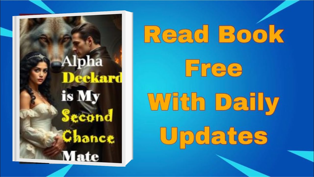 Alpha Deckard is my Second Chance Mate Book | Bunny Bookery