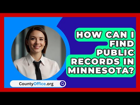 How Can I Find Public Records in Minnesota? | CountyOffice News