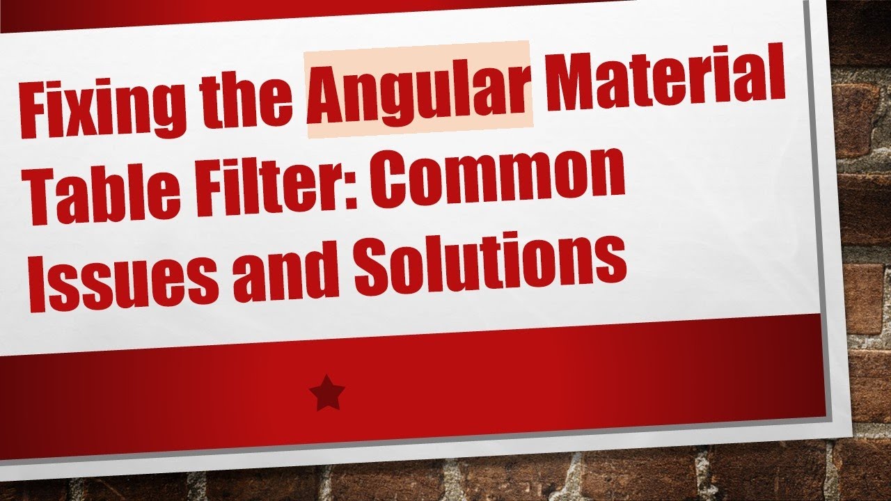 Fixing the Angular Material Table Filter: Common Issues and Solutions