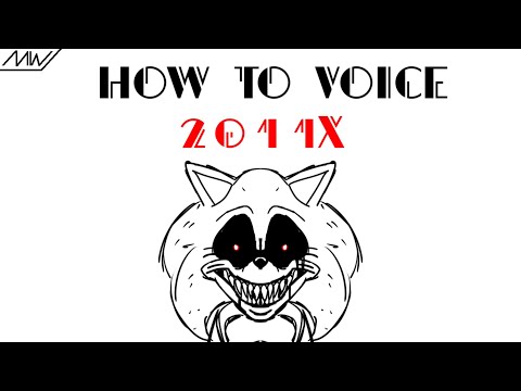 How to voice 2011X - Sonic.exe - original voice actor @dylanzemuffin
