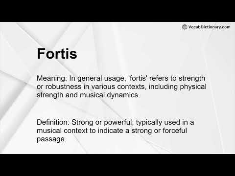 Fortis Meaning