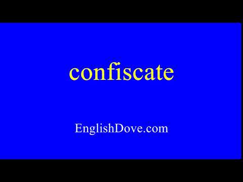How to pronounce confiscate in American English.