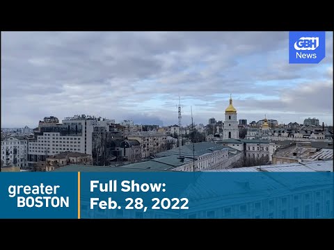 Greater Boston Full Episode: Feb. 28, 2022