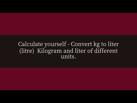 How many litres is 1 kg?