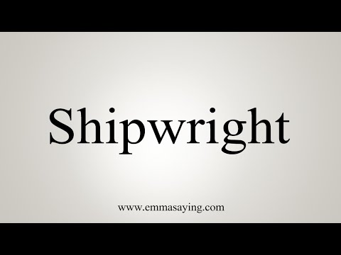 How To Say Shipwright