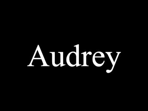 How To Say "Audrey" in English