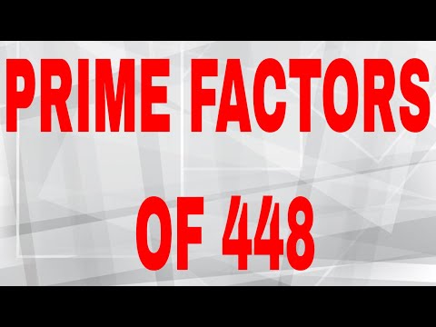 Prime factors of 448|Prime Factorization