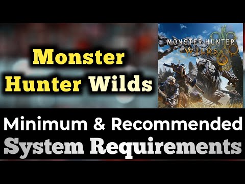 Monster Hunter Wilds System Requirements || Monster Hunter Wild Requirements Minimum & Recommended
