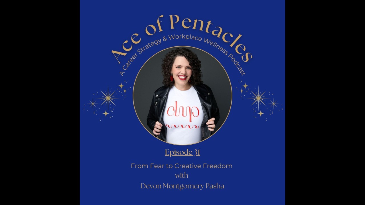 Ep. 31 From Fear to Creative Freedom with Devon Montgomery Pasha