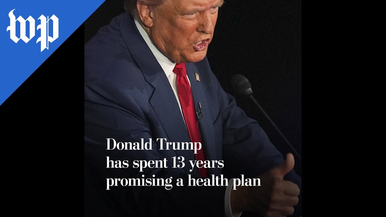 Trump has spent 13 years promising a health-care plan