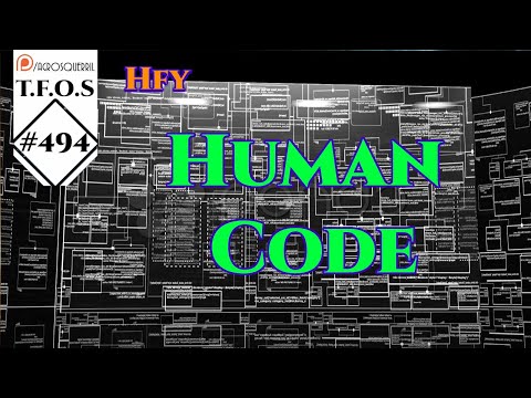 r/HFY TFOS# 494 - Human Code by rijento ( HFY / Sci-Fi Reddit Stories)
